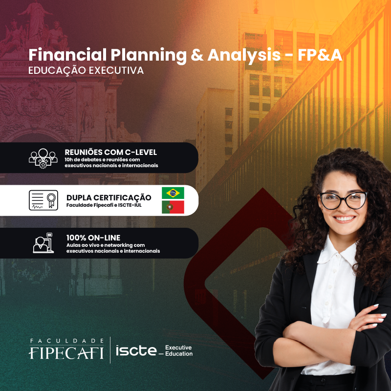 Financial Planning & Analysis – FP&A FIPECAFI - Cursos de diversos eixos de conhecimento.