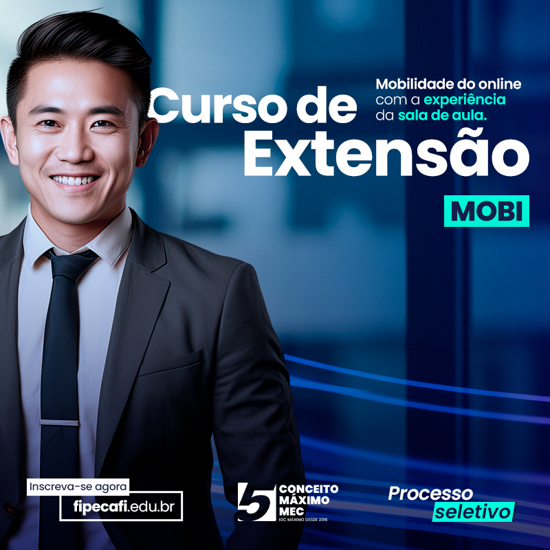 Extensão em Mercado Financeiro e Investimentos FIPECAFI - Cursos de diversos eixos de conhecimento.